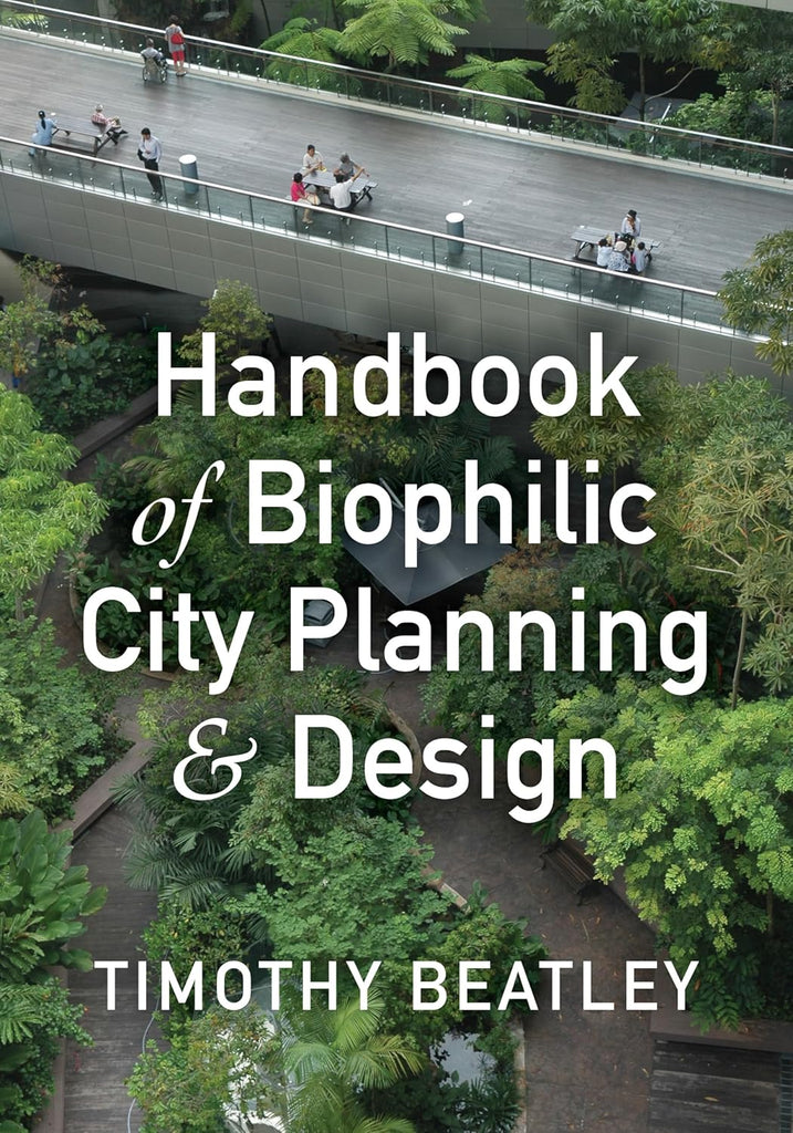 Handbook of Biophilic City Planning & Design – AIA Design Shop
